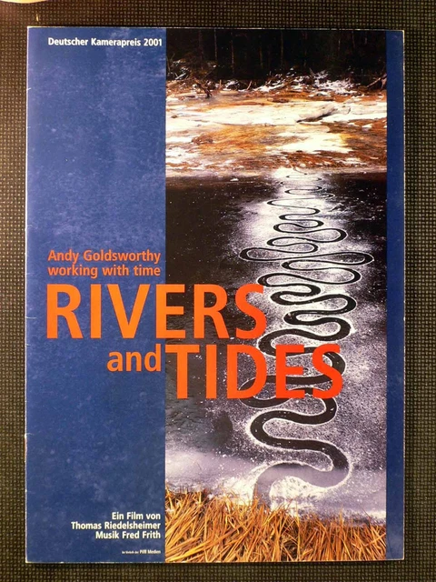 RIVERS AND TIDES - Andy Goldsworthy - Thomas Riedelsheimer - Presseheft ...