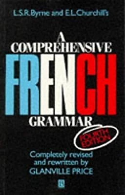A COMPREHENSIVE FRENCH Grammar (Blackwell Reference Grammars), Price ...