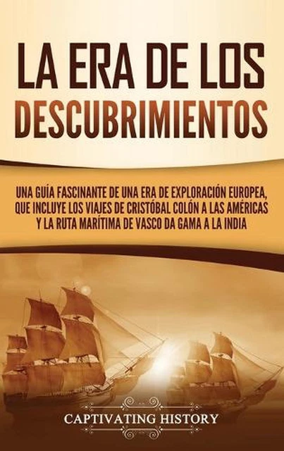 LA ERA DE los Descubrimientos: Una gu?a fascinante de una era de exploraci?n eur EUR 23,17 ...