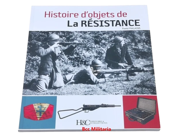 HISTOIRE D'OBJETS DE la résistance, Frantz Malassis Histoire et ...