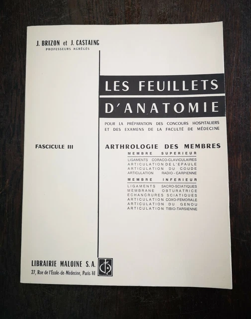 LES FEUILLETS D'ANATOMIE Fascicule 3 Arthrologie Des Membres Librairie ...