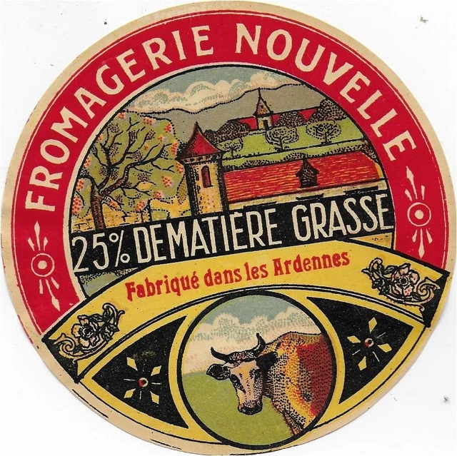 ANCIENNE ETIQUETTE FROMAGE Neuve Fromagerie Nouvelle Ardennes 25 % EUR ...