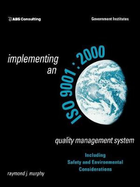 IMPLEMENTING AN ISO 9001:2000 Quality Management System: Including Safety and En EUR 128,60 ...