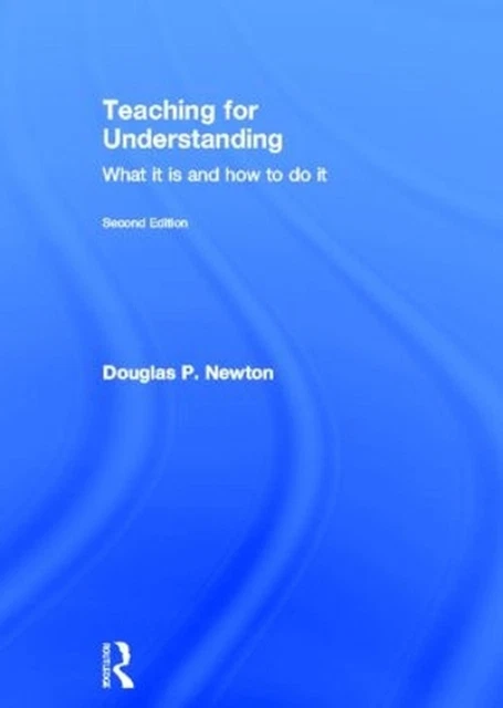 TEACHING FOR UNDERSTANDING: What it is and how to do it by Douglas P ...