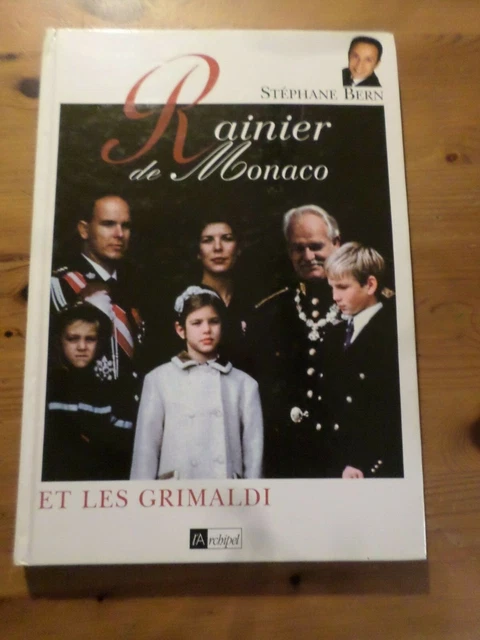 LIVRE STEPHANE BERN, RAINIER de MONACO, LES GRIMALDI, BOOK d occasion ...