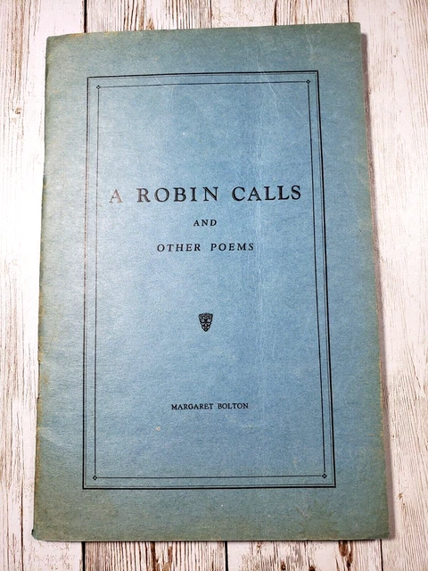 A ROBIN CALLS and Other Poems Margaret Bolton 1946 London Ontario ...