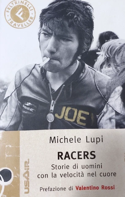 RACERS DI MICHELE LUPI - FELTRINELLI TRAVELLER - x EUR 13,90 - PicClick FR