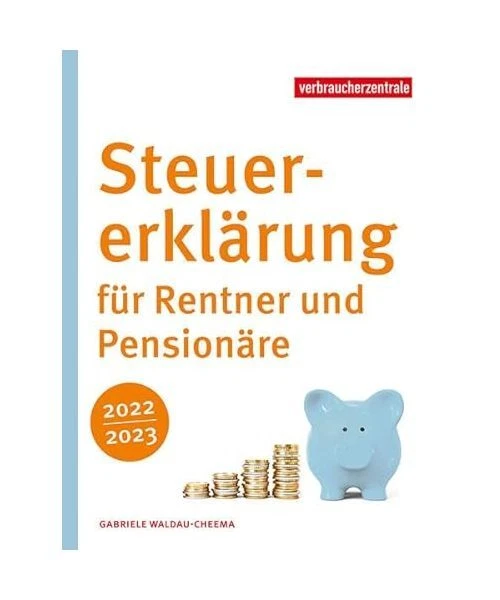 STEUERERKLÄRUNG FÜR RENTNER und Pensionäre 2022/2023, Gabriele Waldau-Cheema EUR 11,75 - PicClick FR