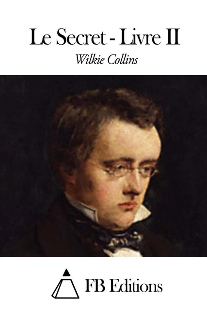 LE SECRET - Livre II de Wilkie Collins (Français) Livre de poche EUR 22 ...