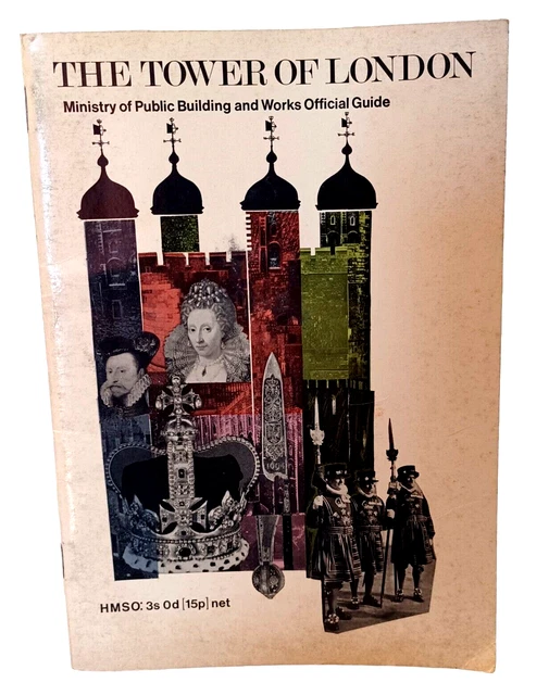 THE TOWER OF London 1969 Official Guide With Map Ministry of Public ...