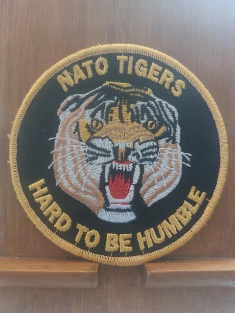 PATCH HARD TO be HUMBLE (Tiger meet) NATO/OTAN bordure blanche EUR 15 ...