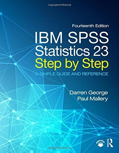 IBM SPSS STATISTICS 23 Step by Step A Simple Guide and Reference $5.37 ...