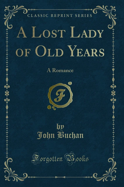 A LOST LADY of Old Years: A Romance (Classic Reprint) £16.43 - PicClick UK