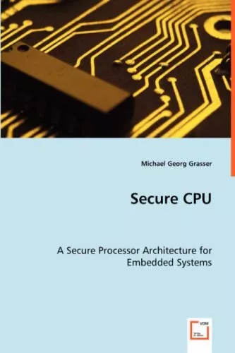 Secure Cpu A Secure Processor Architecture For Embedded Systems