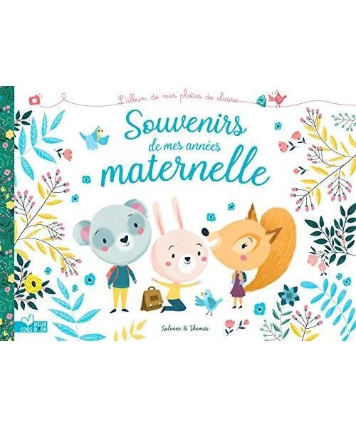 SOUVENIRS DE MES années maternelle: L'album de mes photos de classe ...