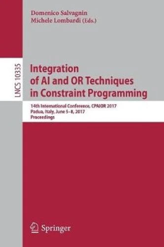 INTEGRATION OF AI and OR Techniques in Constraint Programming: 14th $148.00 - PicClick AU