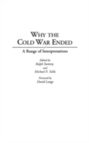 WHY THE COLD War Ended: A Range of Interpretations £31.17 - PicClick UK