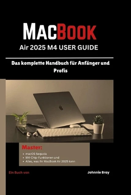 MACBOOK AIR 2025 M4 User Guide: Das komplette Handbuch f?r Anf?nger und Profis b $38.61 ...
