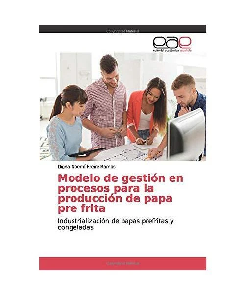 MODELO DE GESTIÓN en procesos para la producción de papa pre frita: Industrial EUR 37,96 ...