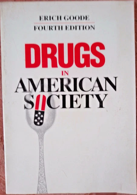 DRUGS IN AMERICAN Society -Erich Goode - 1993 McGrawHill EUR 34,00 ...