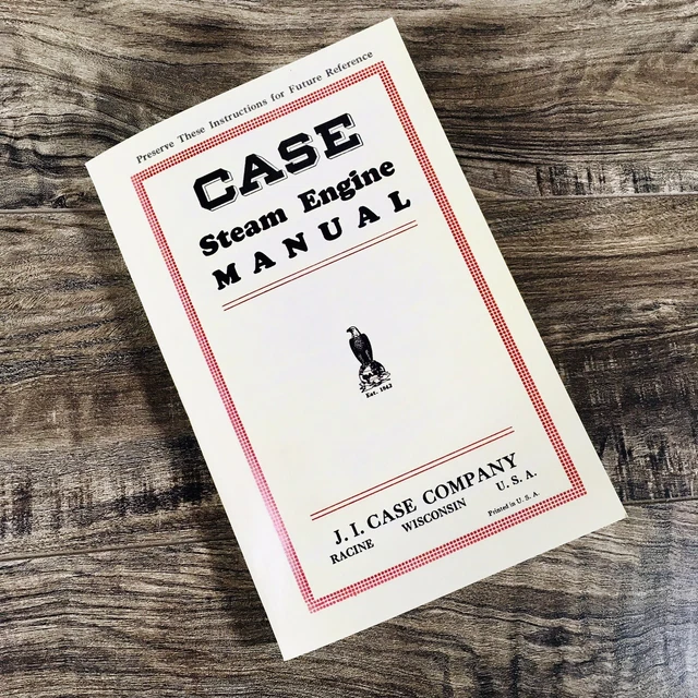 CASE STEAM ENGINE Operators Manual Owners Book Maintenance Adjustments ...