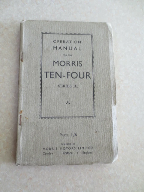 ORIGINAL 1938 MORRIS Ten-Four Series III car owners manual $80.00 ...