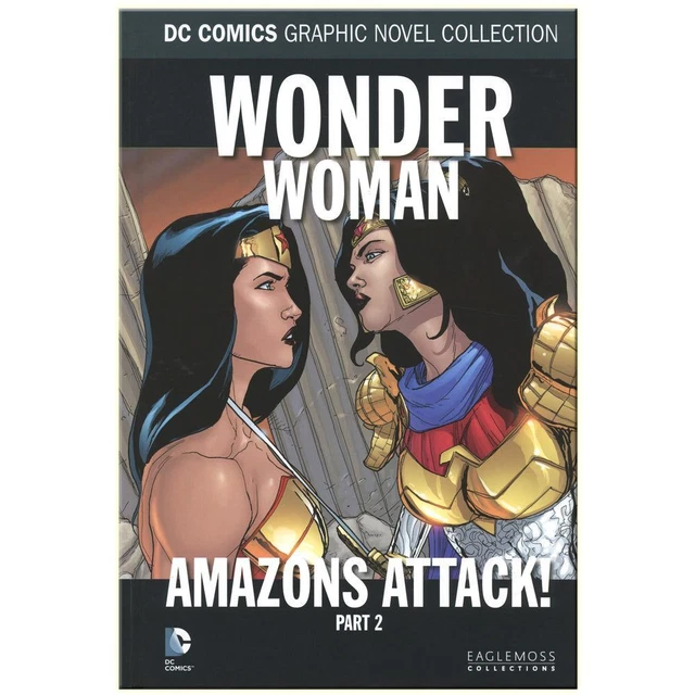 DC COMICS GRAPHIC Novel Collection Wonder Woman: Amazons Attack Part 2 Vol 99 £8.99 - PicClick UK