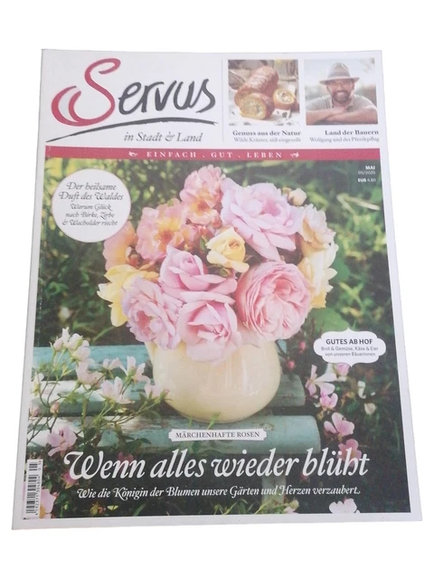 SERVUS MAGAZIN MAI 2020 Rosen Garten Wald Kräuter Natur EUR 6,95 ...