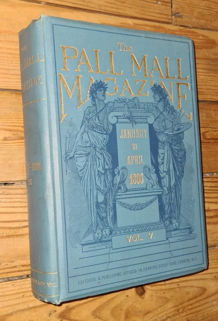 *RARE - THE Pall Mall Magazine Vol V janvier à avril 1895 EUR 41,18 ...