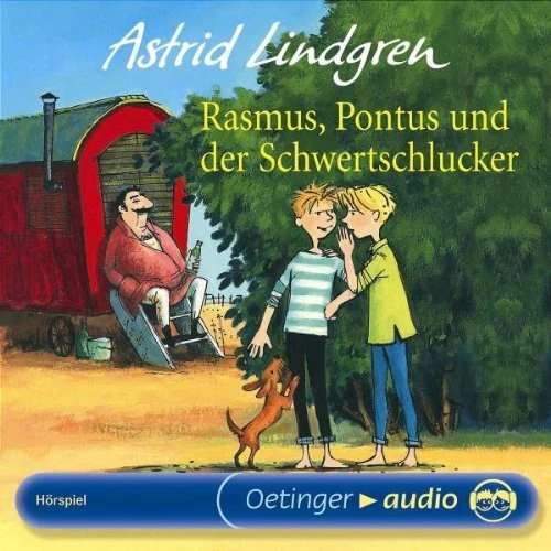 RASMUS, PONTUS UND der Schwertschlucker von Astrid Lindgren | Hörbuch ...