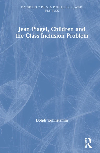JEAN PIAGET, CHILDREN and the Class-Inclusion Problem £130.00 - PicClick UK