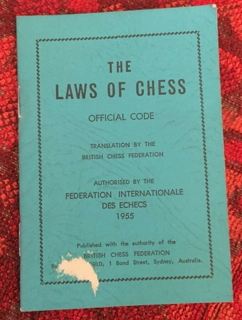 LAWS OF CHESS. OFFICIAL CODE. FEDERATION INTERNATIONALE DES ECHE 12.5 ...
