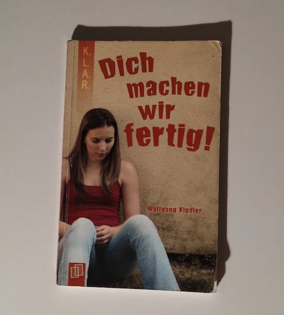 DICH MACHEN WIR fertig von Wolfgang Kindler (Taschenbuch, 2007) EUR 1 ...