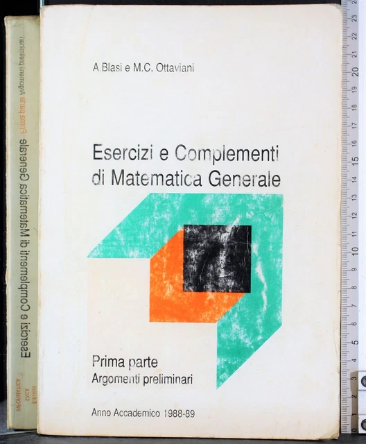 ESERCIZI E COMPLEMENTI Di Matematica Generale. Parte 1. Blasi ...