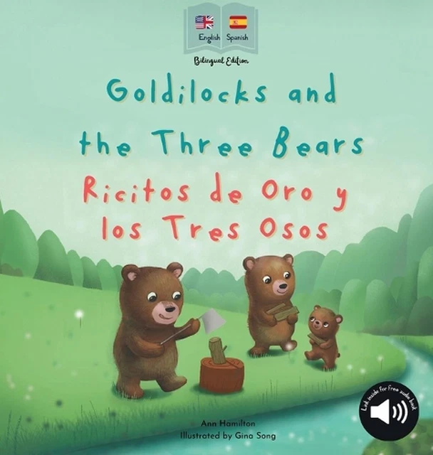 GOLDILOCKS AND THE Three Bears Ricitos de Oro y los Tres Osos: A ...
