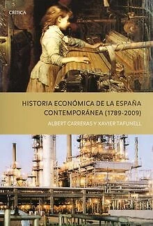 HISTORIA ECONÓMICA DE la España Contempóranea (1789 - 2009... | Livre | état bon EUR 15,80 ...
