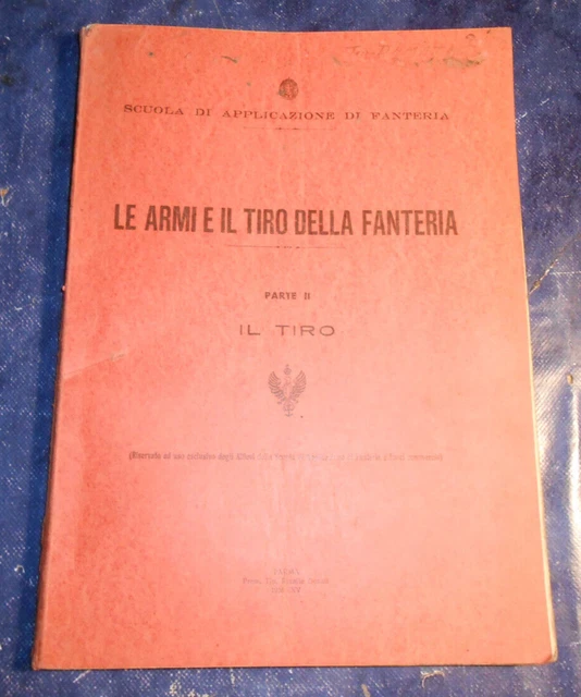 LE ARMI E IL TIRO DELLA FANTERIA parte II - Scuola di Applicazione ...