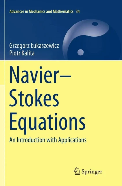NAVIER-STOKES EQUATIONS AN Introduction with Applications ¿Ukaszewicz ...