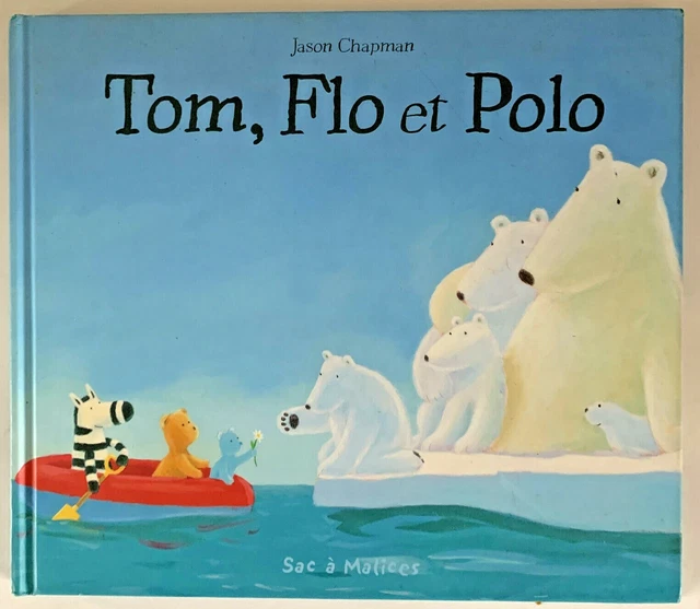 TOM, FLO ET Paulo de Jason Chapman édition sac à malices album cartonné EUR 3,90 - PicClick FR