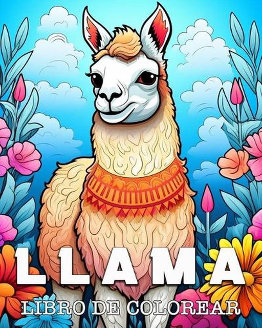 LLAMA LIBRO DE Colorear: Bellas Im?genes para Colorear y Relajarse by ...