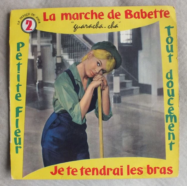 45T LA MARCHE de Babette - Le disque du jour n°2 - Brigitte Bardot ...