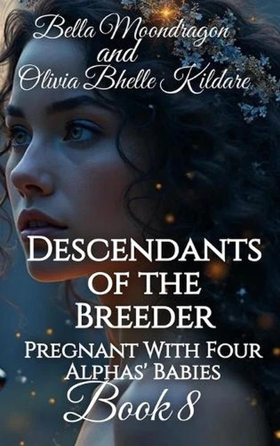 DESCENDANTS OF THE Breeder: Pregnant With Four Alphas' Babies Book 8 by ...