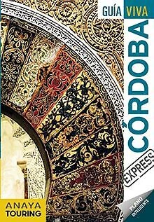 CÓRDOBA (GUÍA VIVA Express - España) de Arjona, Rafael, Ri... | Livre | état bon EUR 7,50 ...