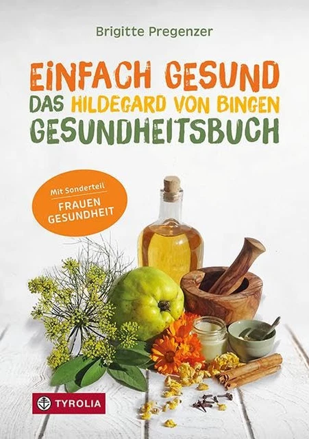 BRIGITTE PREGEN EINFACH gesund. Das Hildegard von Bingen ...