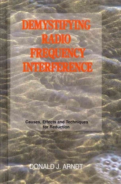 DEMYSTIFYING RADIO FREQUENCY Interference : Causes, Effects and ... DEMYSTIFYING RADIO FREQUENCY Interference : Causes, Effects and ...