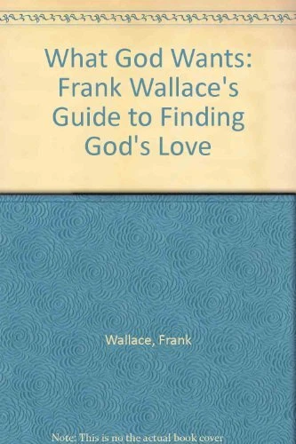 WHAT GOD WANTS-FRANK Wallace £75.00 - PicClick UK