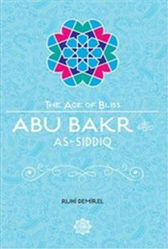 ABU BAKR AS-SIDDIQ (The Age of Bliss) by Demirel, Ruhi $17.44 - PicClick AU
