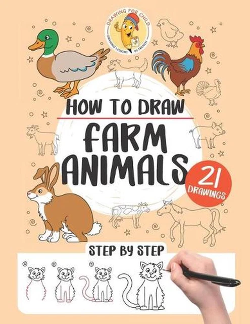 HOW TO DRAW farm animals: 21 step-by-step by Gaelle Pecoraro (English ...