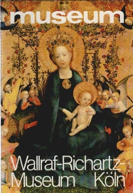WALLRAF-RICHARTZ-MUSEUM, KÖLN. [AUTOREN: ... Fotos: Rhein. Bildarchiv, Köln] / M EUR 5,80 ...