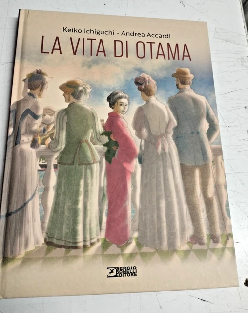 KEIKO ICHIGUCHI - ANDREA ACCARDI-LA VITA DI OTAMA-BONELLI-NUOVO 1a ED ...